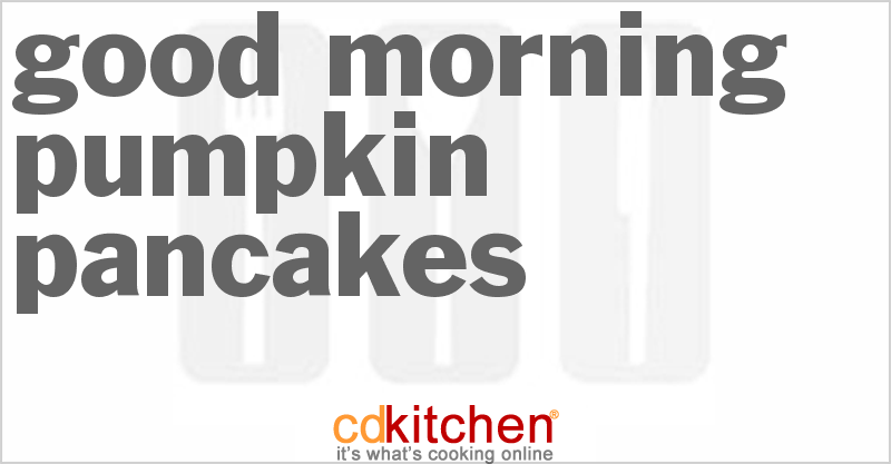 Good-Morning Pumpkin Pancakes Recipe | CDKitchen.com