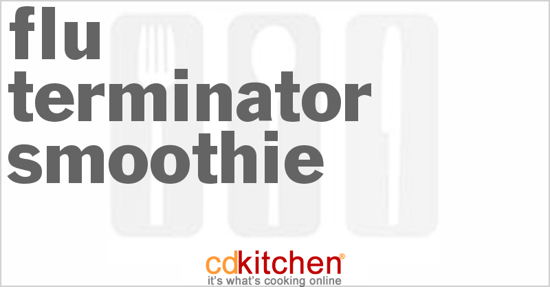 Flu-Terminator Smoothie Recipe | CDKitchen.com
