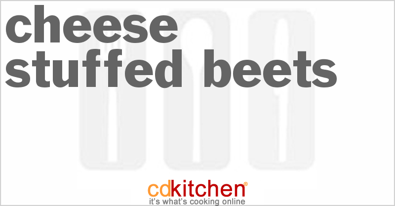 Cheese Stuffed Beets Recipe | CDKitchen.com