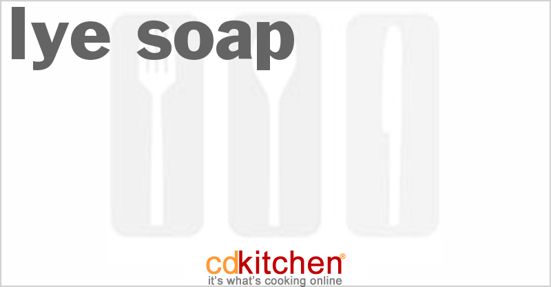 Lye Soap Recipe | CDKitchen.com