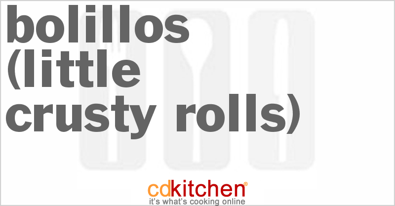Bolillos (Little Crusty Rolls) Recipe | CDKitchen.com