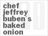 Chef Jeffrey Buben's Baked Onion Recipe | CDKitchen.com