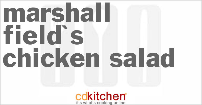 Marshall Fields Chicken Salad Recipe