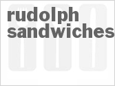 Rudolph Sandwiches Recipe | CDKitchen.com