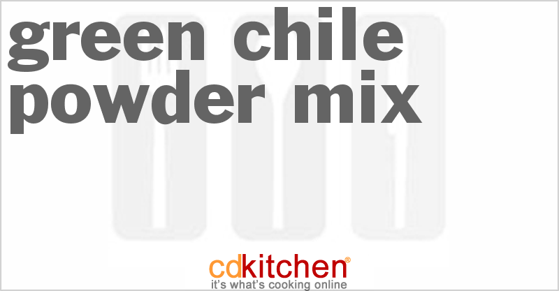 Green Chile Powder Mix Recipe | CDKitchen.com